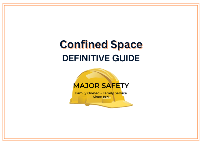 The Definitive Guide to Confined Space Entry — Major Safety